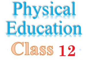 12-Physical-Education | Tiwari Academy - Free CBSE NCERT Books and ...
