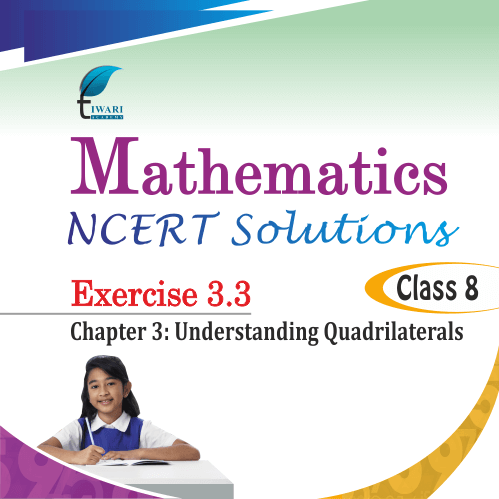 Best CBSE NCERT Class 8 Maths Chapter 3 Exercise 3.3 Solution free.
