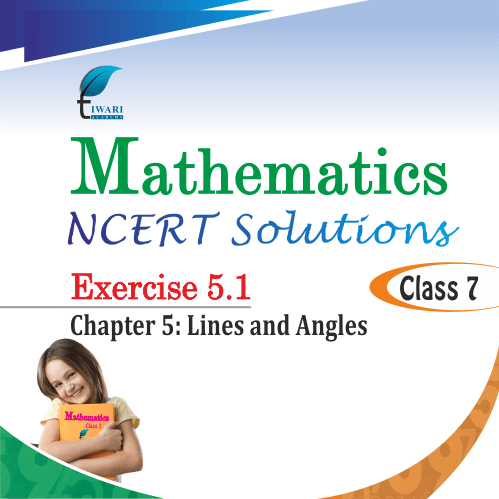 CBSE NCERT Class 7 Maths Chapter 5 Exercise 5.1 Solution in PDF free.