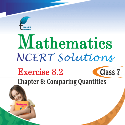 CBSE NCERT Class 7 Maths Chapter 8 Exercise 8.2 Solution in PDF Free.