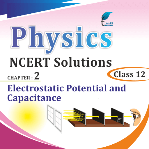 NCERT Solutions for Class 12 Physics Chapter 2 in Hindi English Medium
