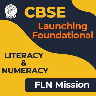 CBSE is Launching Foundational Literacy and Numeracy (FLN) Mission.
