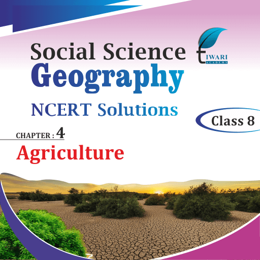NCERT Solutions for Class 8 Social Science Geography Chapter 4 in PDF
