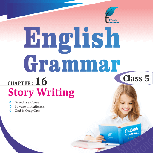 CBSE Class 5 English Grammar Chapter 16 Story writing free PDF