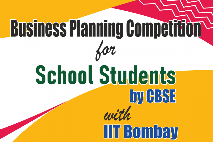 Business Planning Competition for School Students CBSE with IIT Bombay