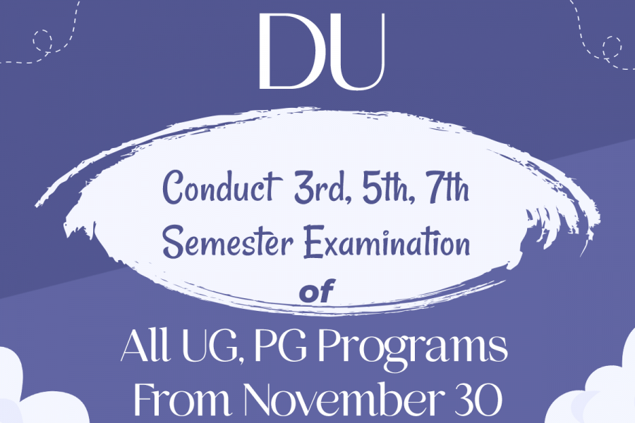 DU will Conduct 3rd, 5th, 7th Semester Examination from November 30.