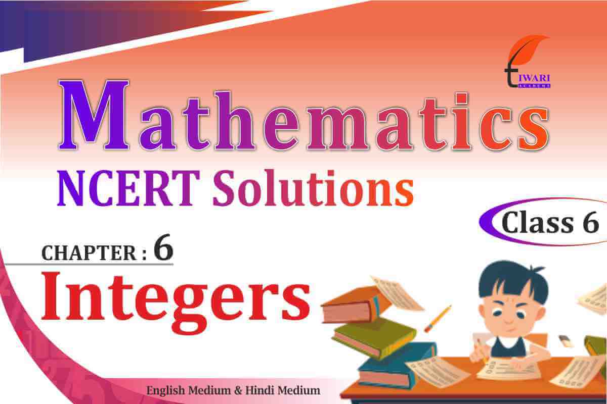 NCERT Solutions for Class 6 Maths Chapter 6 Integers