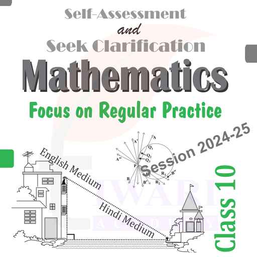 NCERT Class 10 Mathematics Solutions for 10th Maths Exams 2024-25
