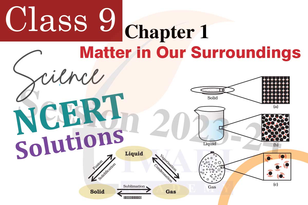 NCERT Solutions Class 9 Science Chapter 1 Matter in Our Surroundings