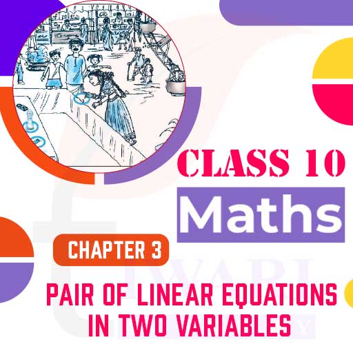 NCERT Solutions for Class 10 Maths chapter 3 Pair of linear equations