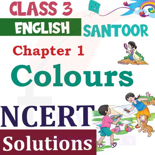 Class 3 English Santoor Chapter 1 Colours Question Answers