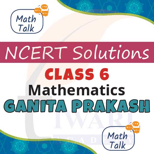 CBSE NCERT Solutions Class 6 Mathematics - Ganit Prakash