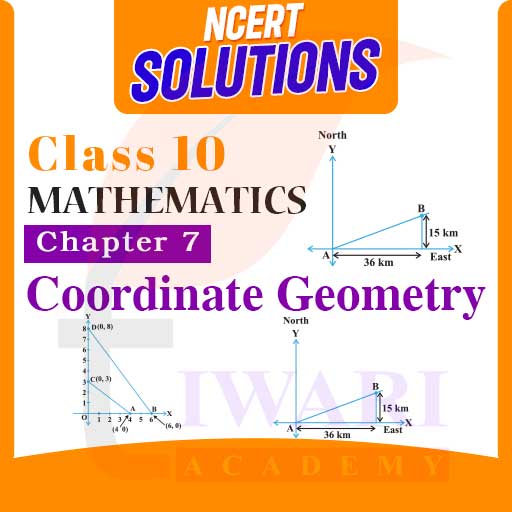 NCERT Solutions for Class 10 Mathematics Chapter 7 Coordinate Geometry