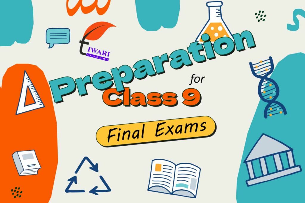Study Plan to Simplify the Class 9 Final Exams 2025 all Subjects