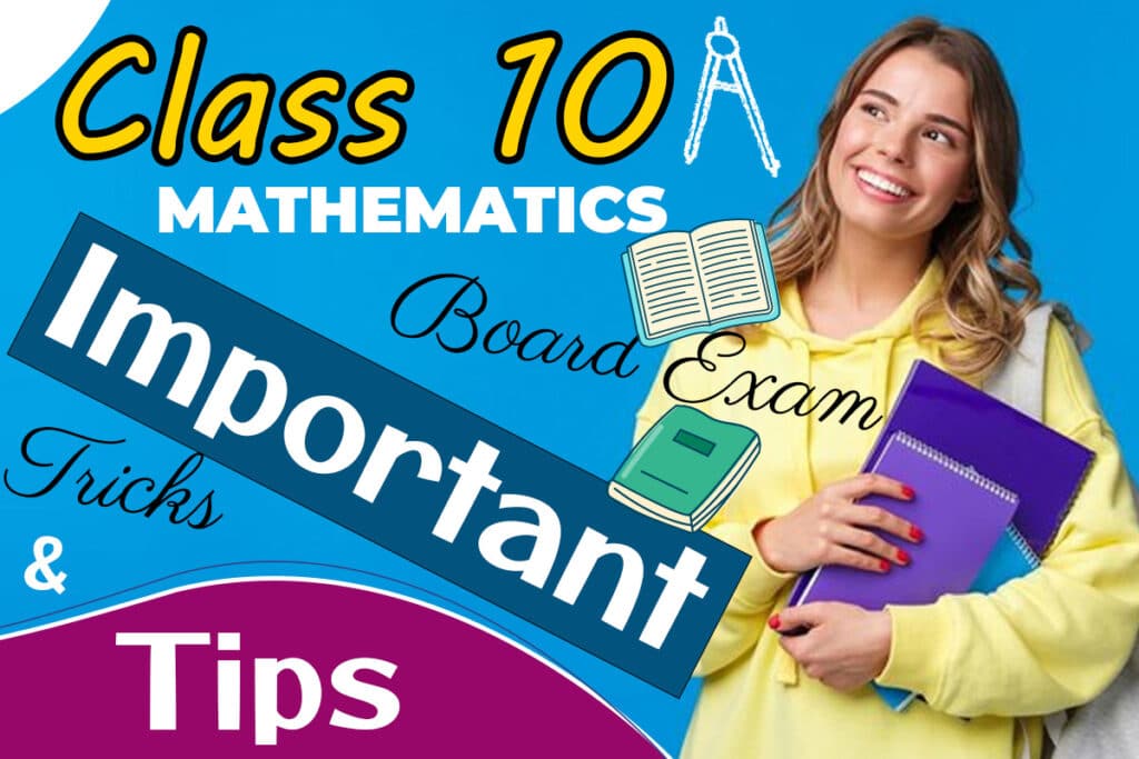 Tips and Tricks for Class 10 Mathematics Examination 2026-27